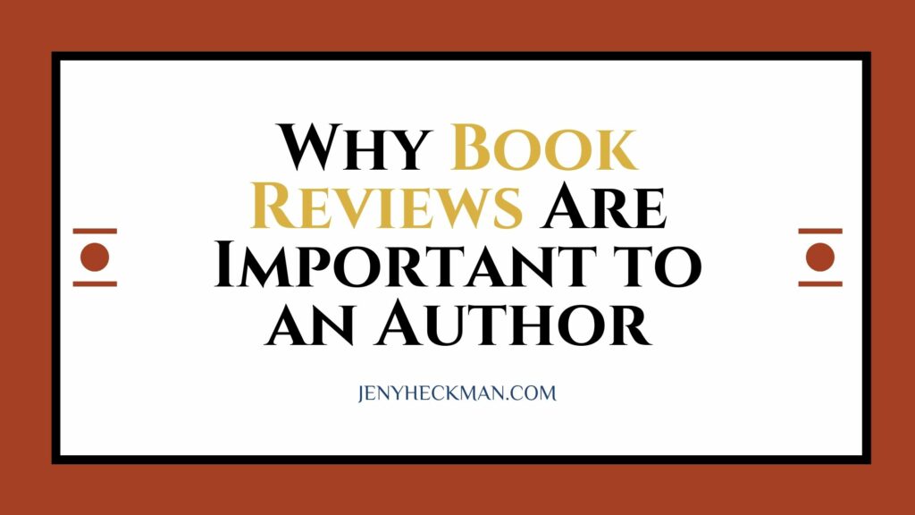 Why Book Reviews Are Important to an Author - Jeny Heckman, Award ...